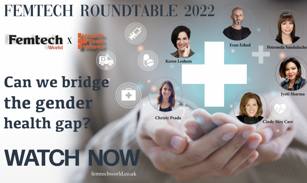 WATCH NOW: Femtech Roundtable 2022 Can we bridge the gender health gap ...